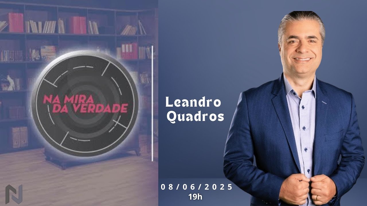 NA MIRA DA VERDADE | Leandro Quadros | 08/06/2025 - YouTube
