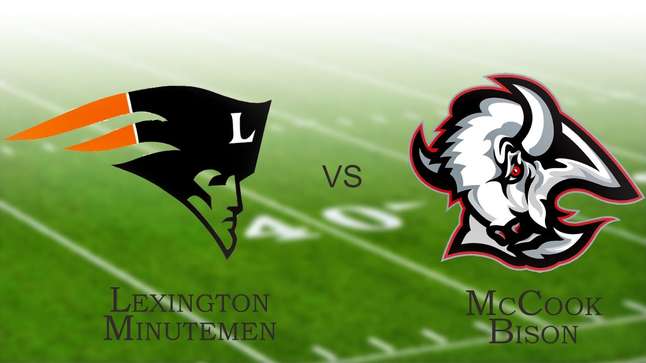 McCook Bison vs. Lexington Minutemen Football - McCookBisonTV ...