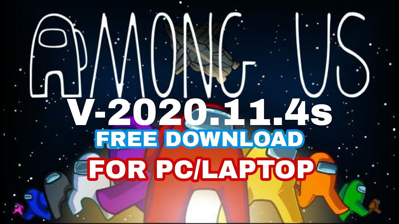 AMONG US LATEST VERSION AMONG US v-2020.11.4s FOR PC/LAPTOP with PETS ...