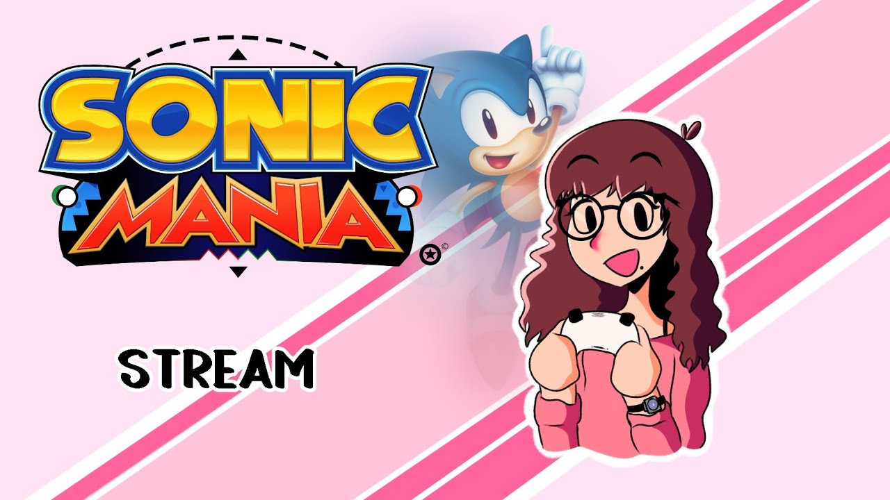Addison Plays | Sonic Mania - YouTube
