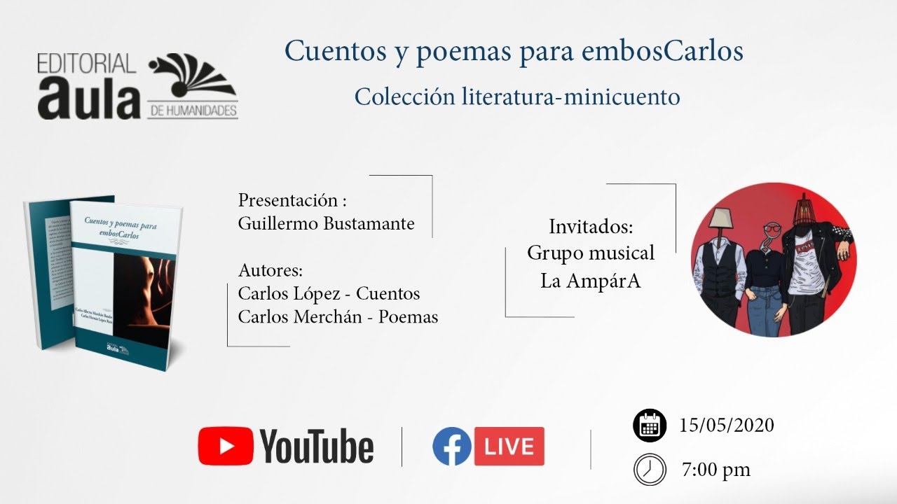 LANZAMIENTO DEL LIBRO CUENTOS Y POEMAS PARA EMBOSCARLOS: De Carlos ...