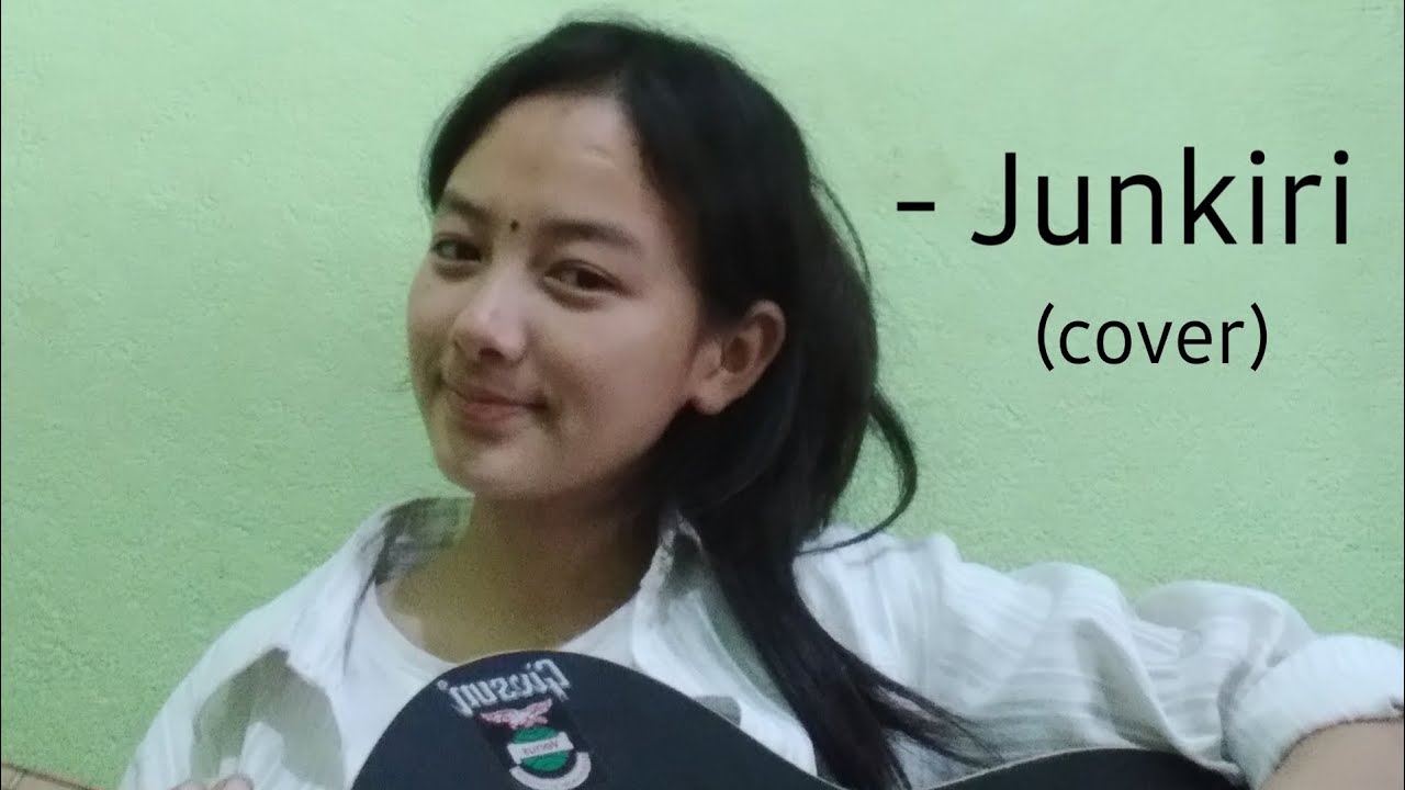 Junkiri - Bipul Chettri | Sanjina Rai | cover - YouTube