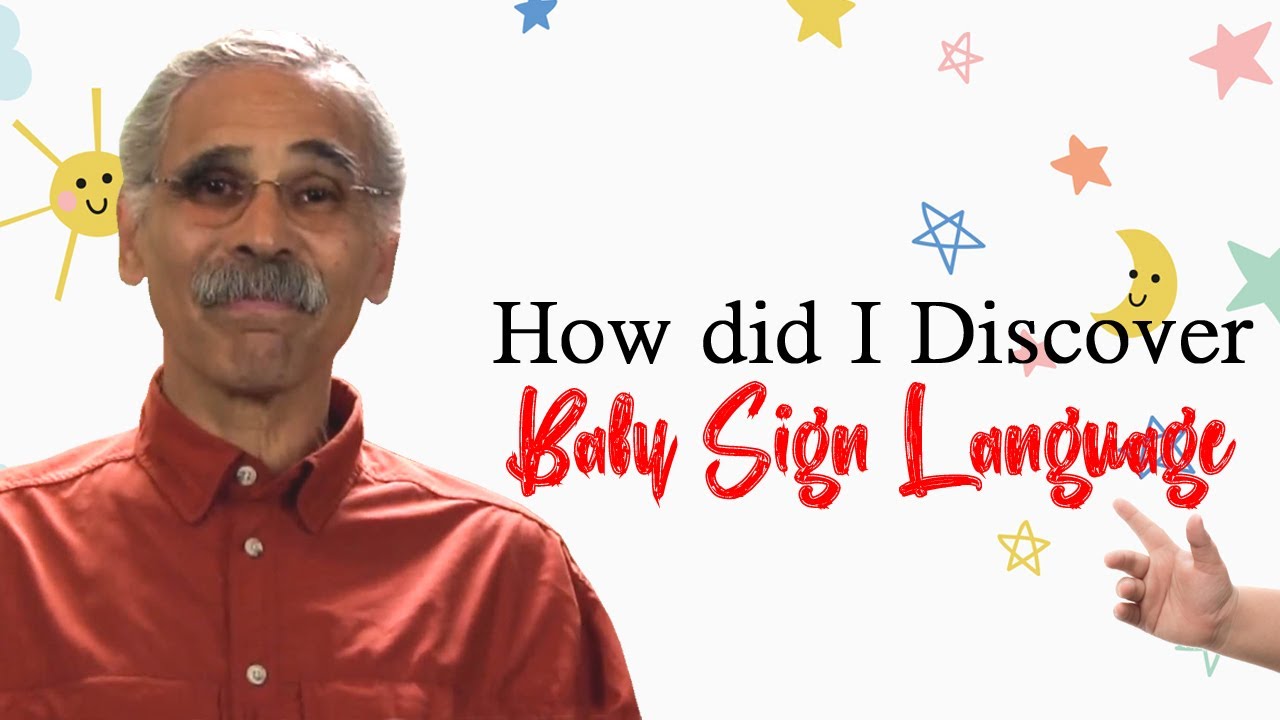 How did I Discover Baby Sign Language - Dr. Joseph Garcia (Grandfather ...