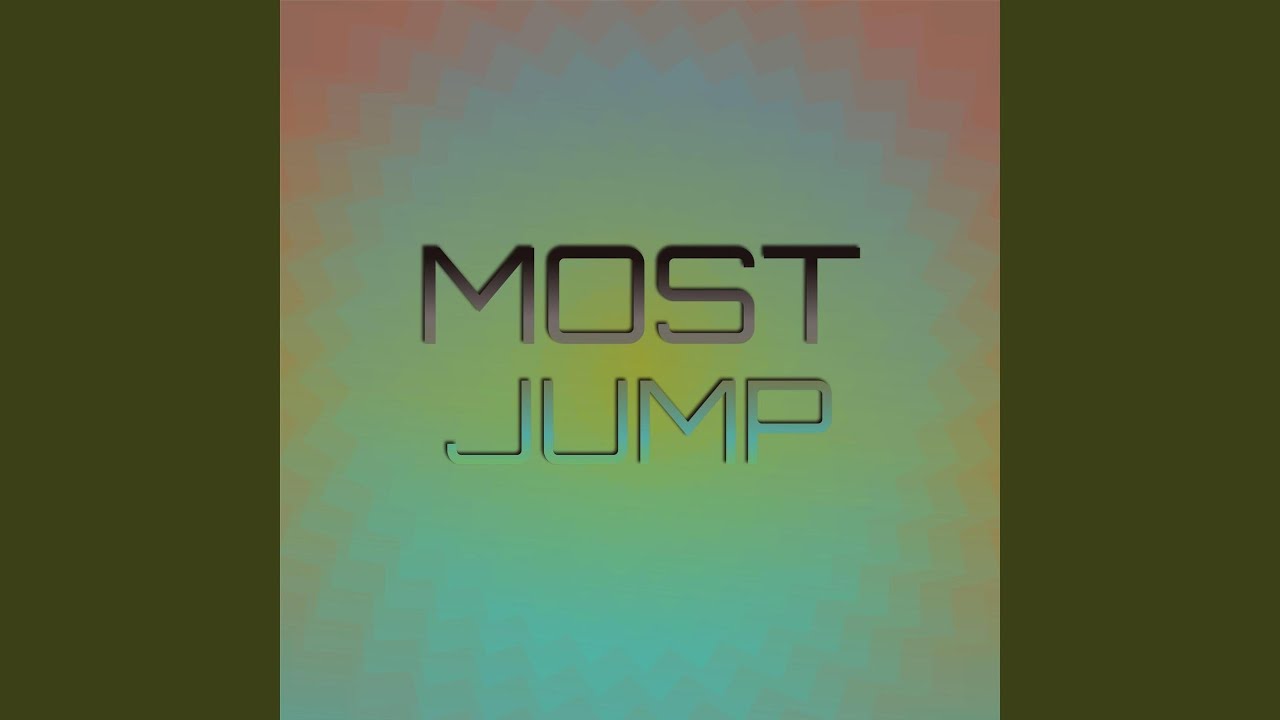Most Jump - YouTube