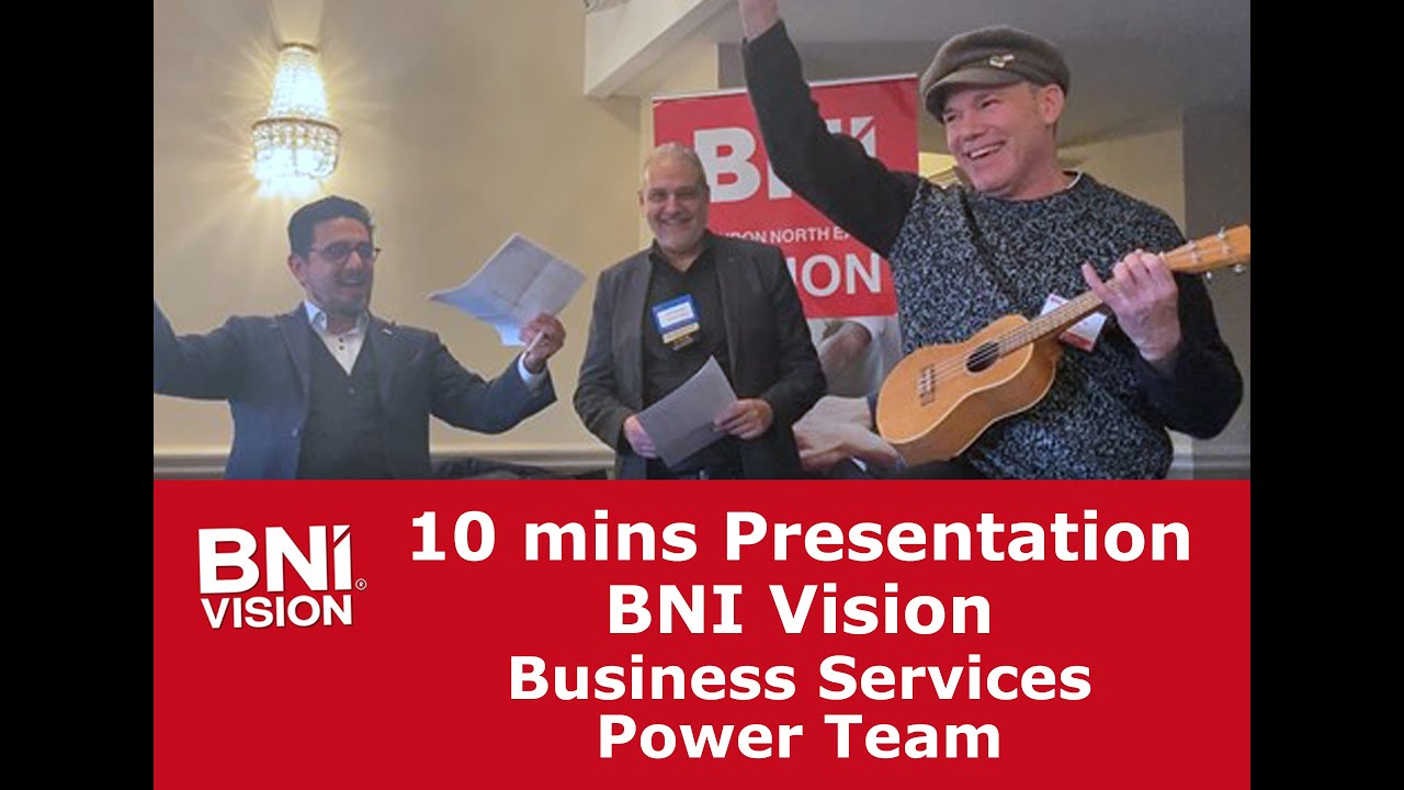 BNI Vision Business Services Power Team 10mins Presentation - YouTube