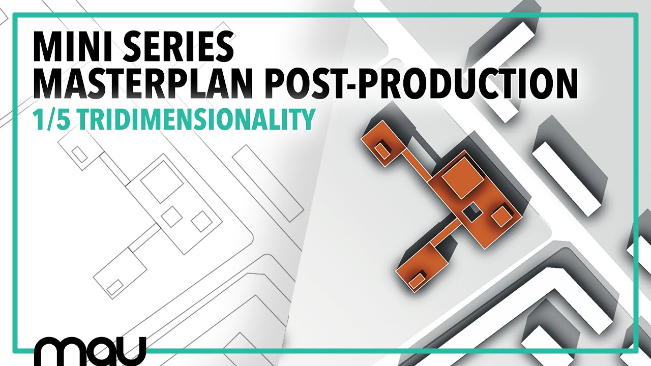 Masterplan Post-production in Photoshop (1/5 Tridimensionality) - Mini ...