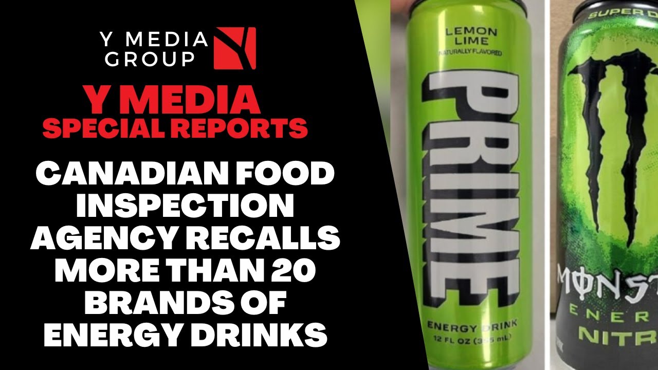 Canadian Food Inspection Agency Recalls More Than 20 Brands Of Energy ...