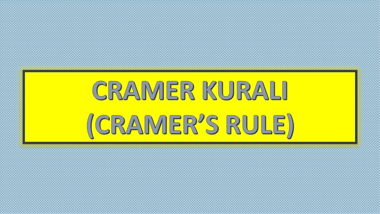 Cramer Kuralı Örnekli Anlatım (Cramer's Rule) - YouTube