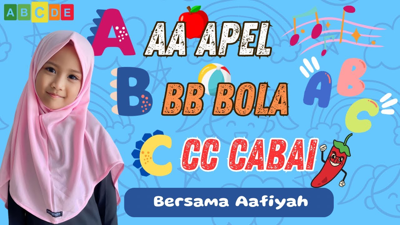 AAA APEL BBB BOLA CCC CABAI - Learning Alphabet With Aafiyah - Alphabet ...