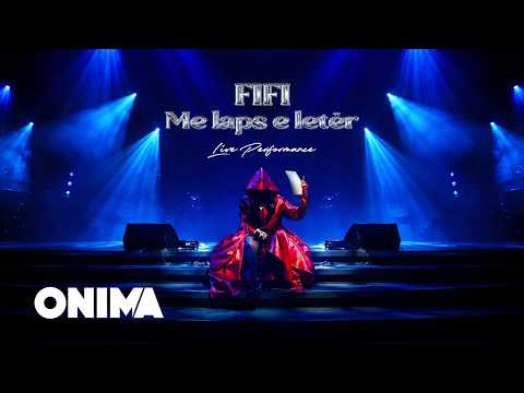FIFI -  Me Laps e Letër | Live Performance TIRANË