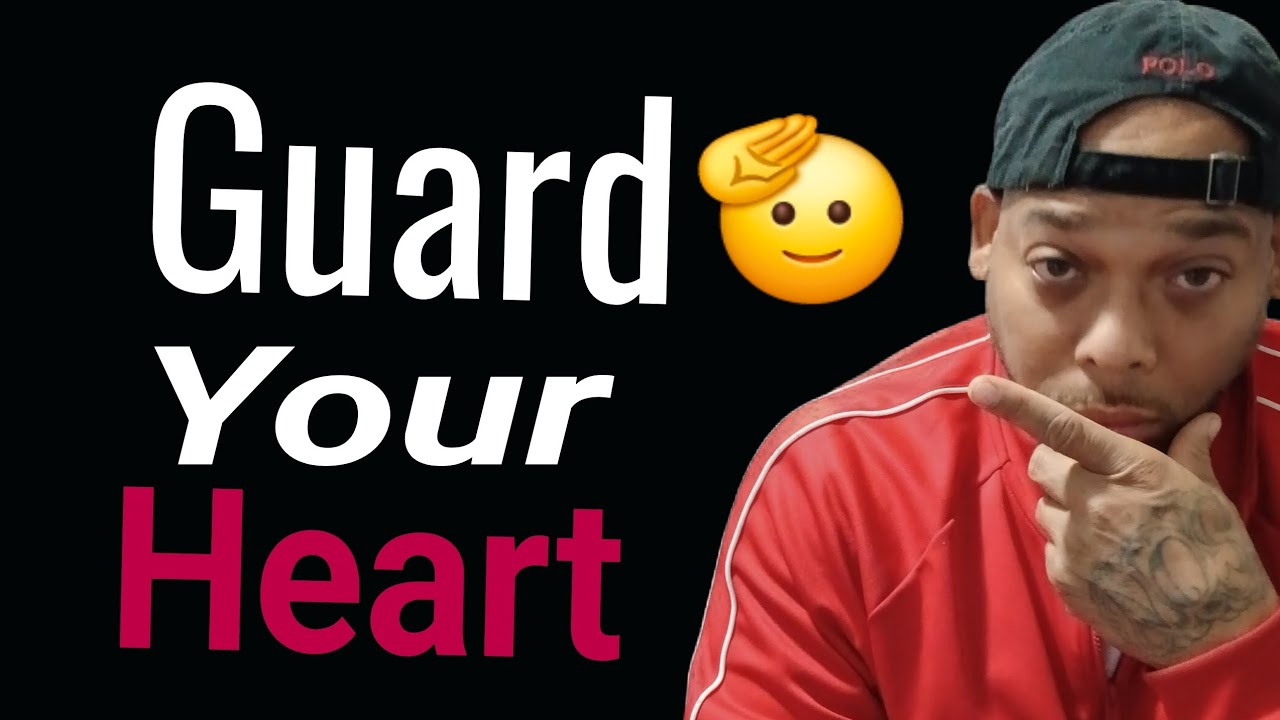 "Guard Your Heart: A Biblical Guide to Protecting Your Spirit" - YouTube