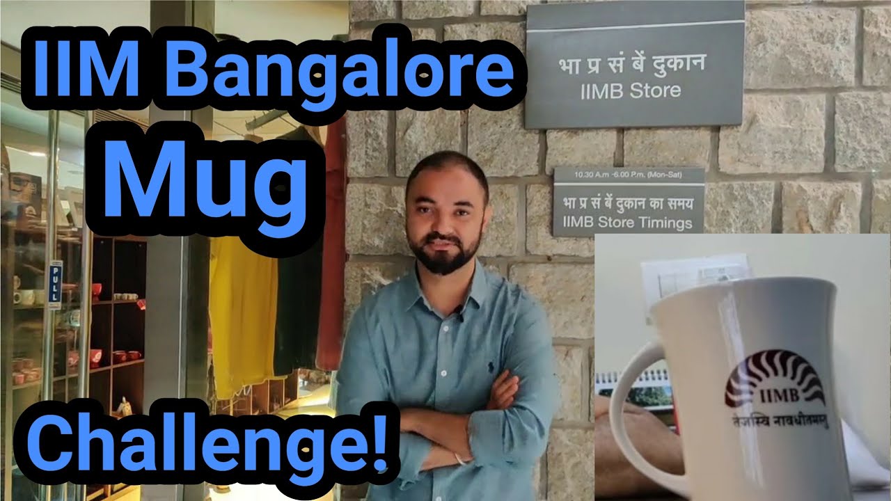 Win IIM Bangalore Mug Challenge! Gift by Rav Singh - YouTube