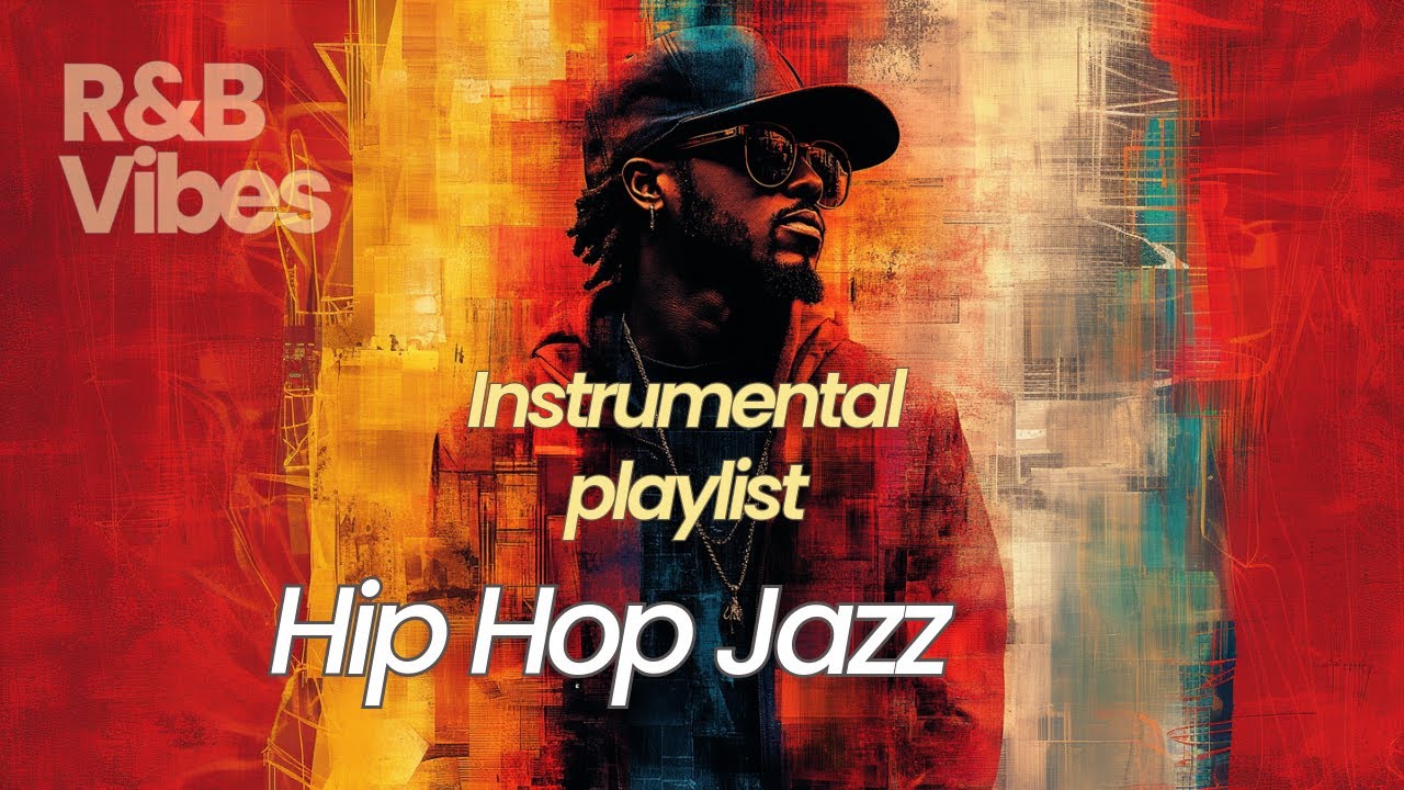 Hip Hop Jazz - Instrumental Playlist - YouTube