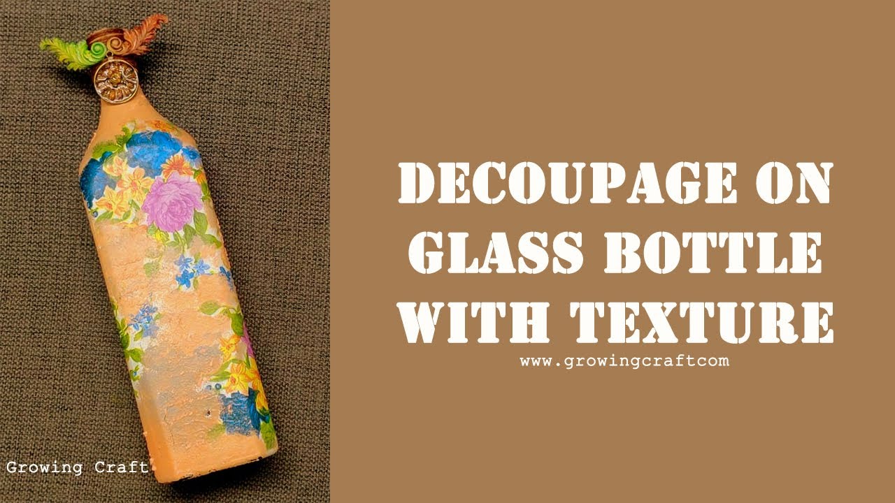 Glass bottle Decoupage art with Napkin I 1 Easy Decoupage tutorial ...