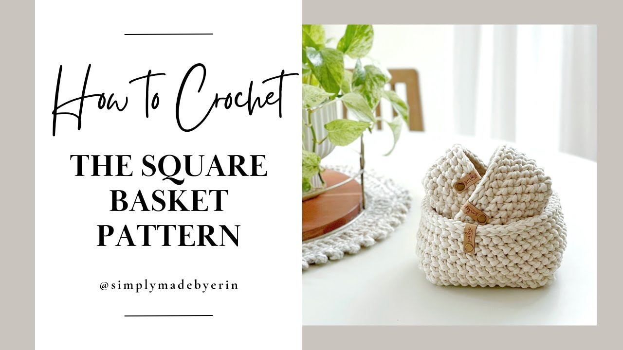 How to Crochet The Square Basket Pattern | Free Crochet Pattern ...