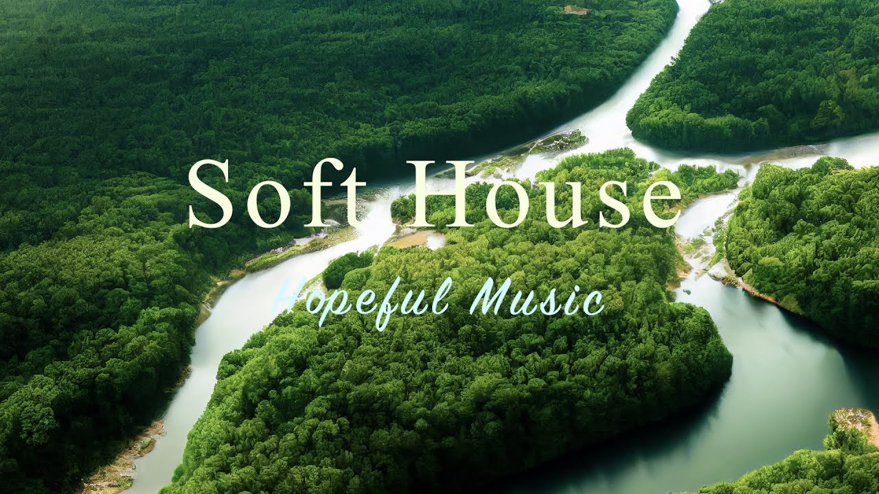 Soft House 2024 🌱 🌊Chill Vibes Mix【House / Relaxing Compilation ...