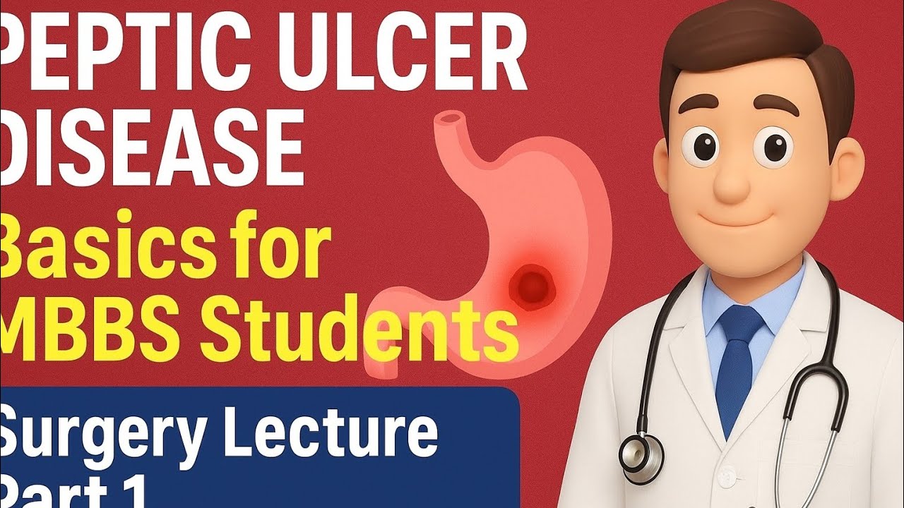 🩺 Peptic Ulcer Disease – Basics for MBBS Students | Surgery Lecture ...