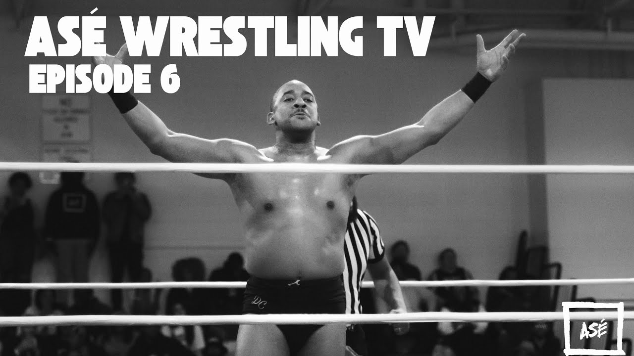 ASÉ WRESTLING TV: EPISODE 6 - YouTube