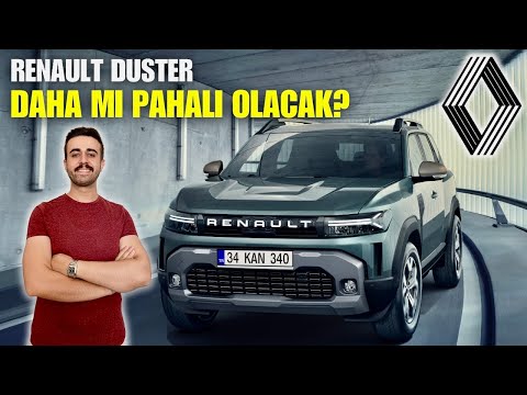 YENİ RENAULT DUSTER DAHA MI PAHALI OLACAK ? NEDEN DACIA DUSTER RENAULT DUSTER OLDU?