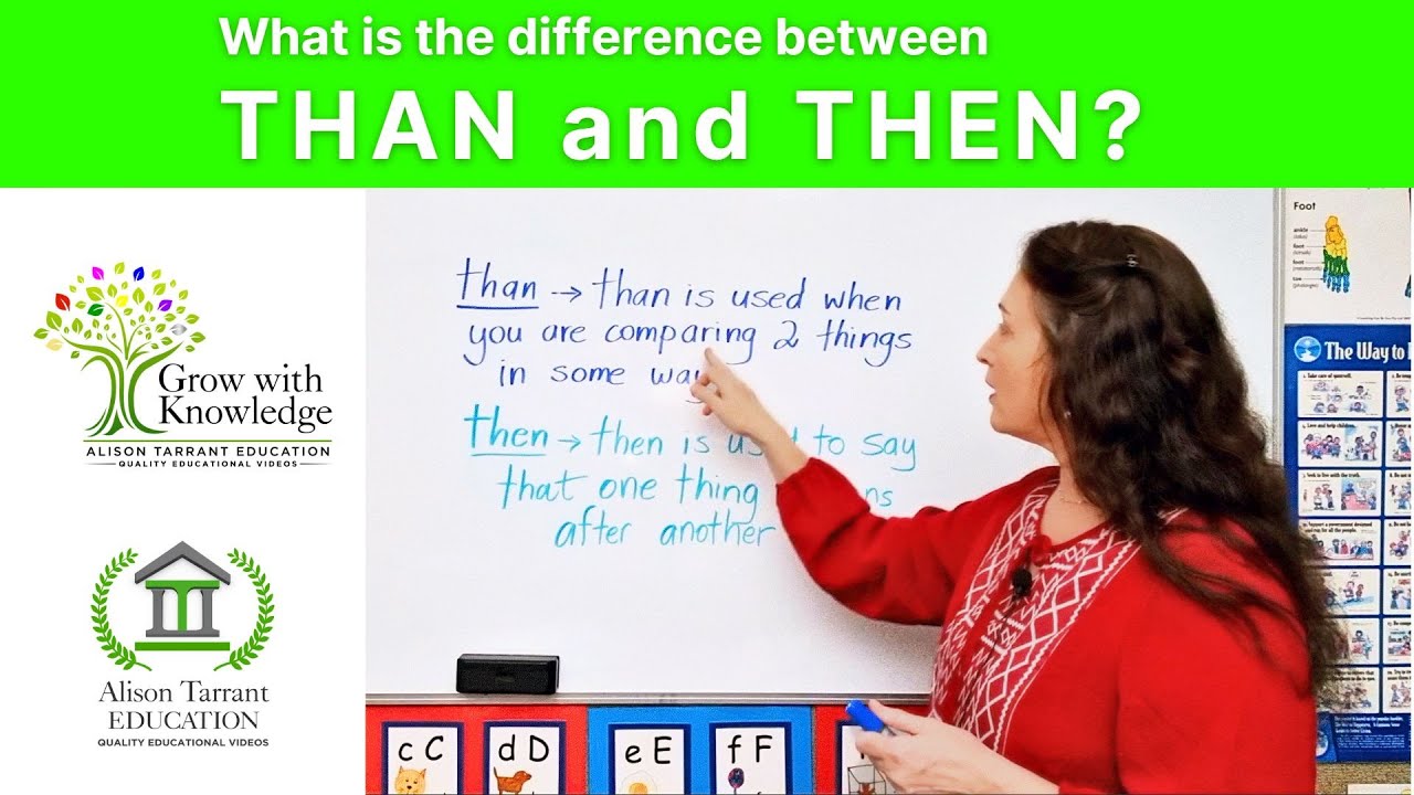 THAN and THEN | What is the difference | Alison Tarrant Education ...