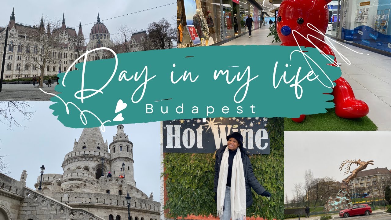 A DAY IN MY LIFE | BUDAPEST TOUR PART 1 - YouTube