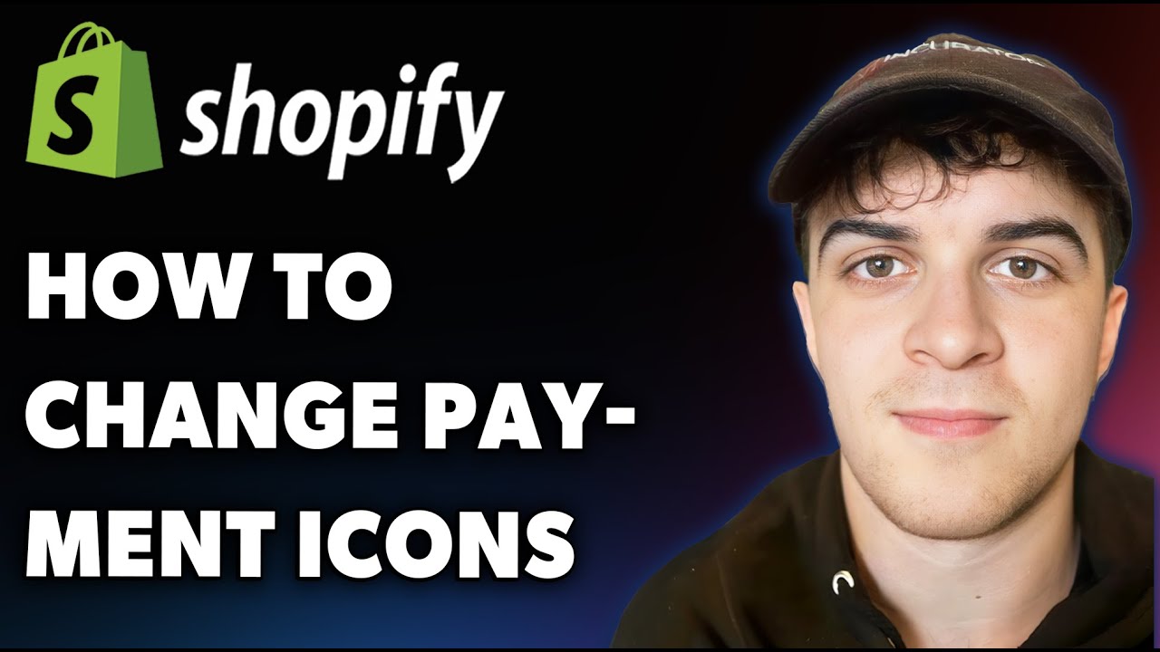 How to Change Payment Icons on Shopify (Full 2025 Guide) - YouTube