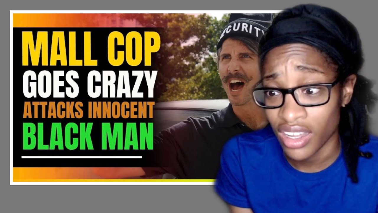 Mall Cop Goes Crazy On Innocent Black Man | SoulSnack Reaction - YouTube