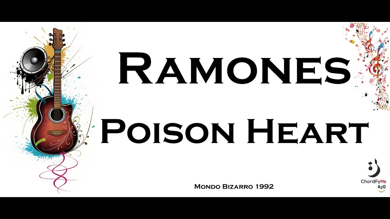Ramones - Poison Heart - Song, Lyrics and Chords #0007 - YouTube