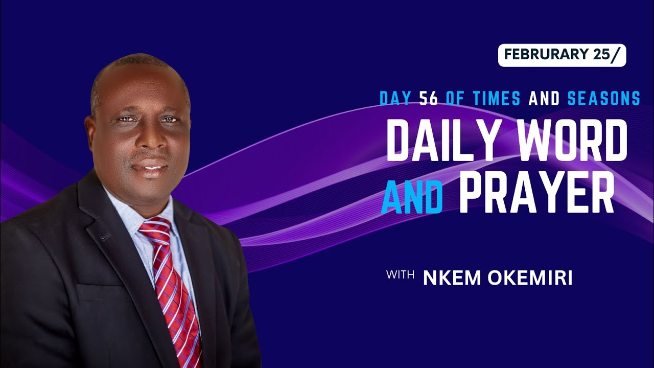 DAY 56/February 25: TIMELY WORD AND PRAYER with NKEM OKEMIRI - YouTube