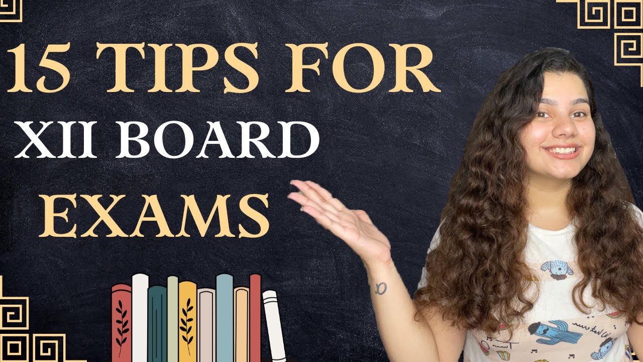 15 Tips for your XII Board exams - strategy to prepare ( ARTS SCIENCE COMMERCE ) methods to ...