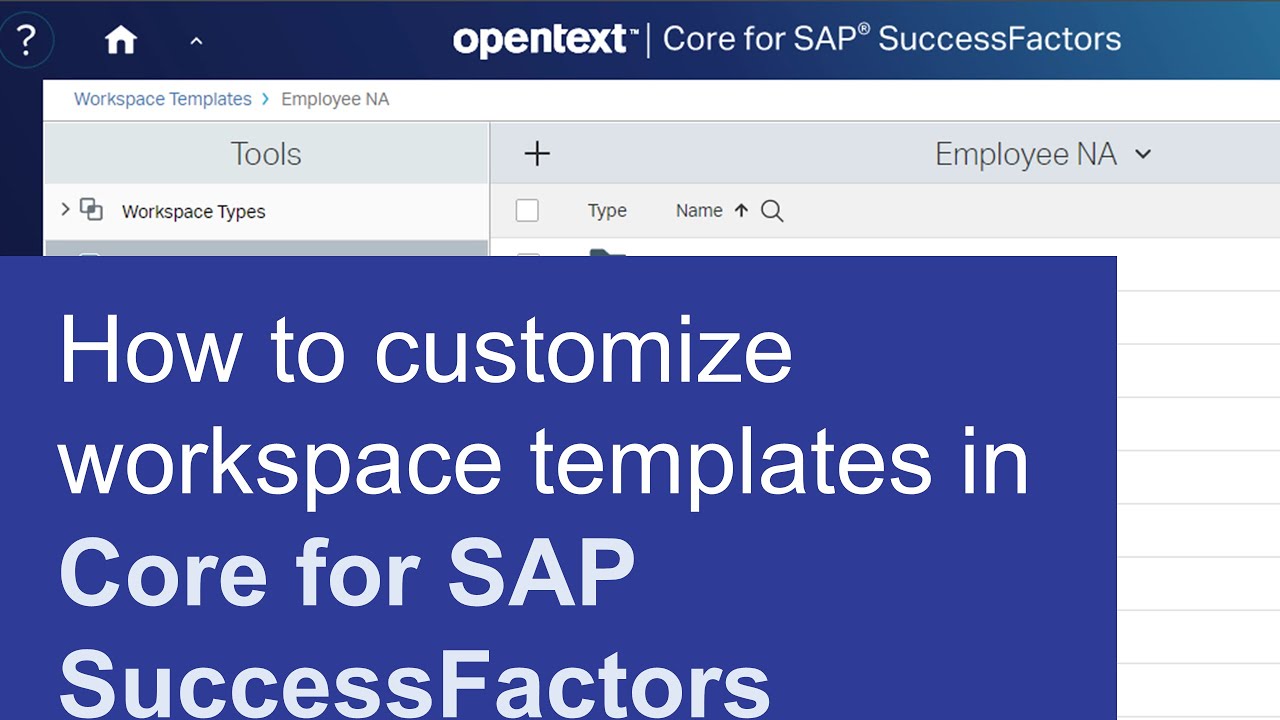 How to customize employee workspace templates | OpenText Core for SAP ...