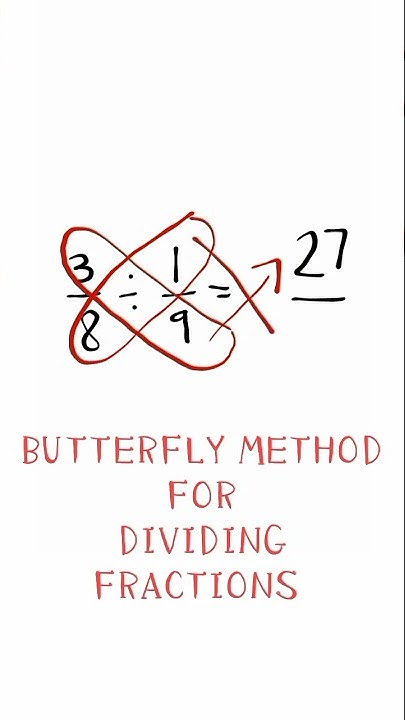 Butterfly Method For Dividing Fractions - Easy Maths - YouTube