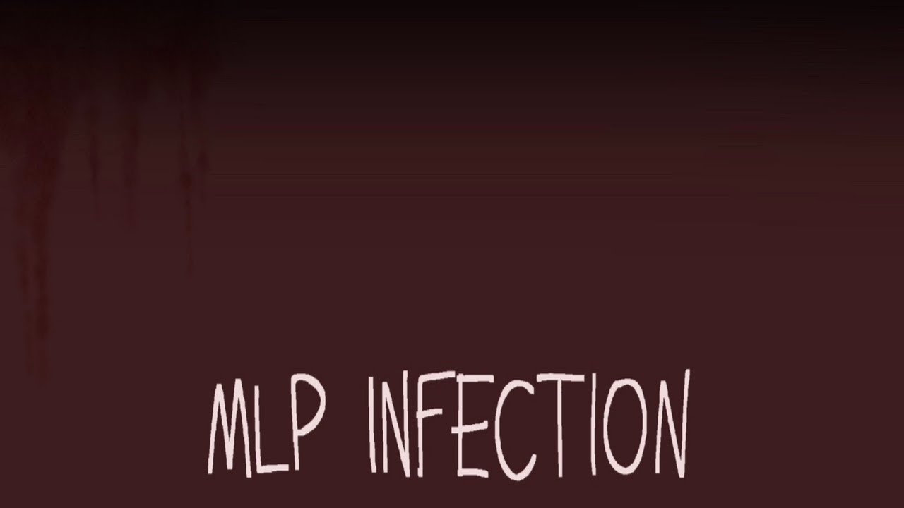 MLP Horror AU | MLP Infection - YouTube