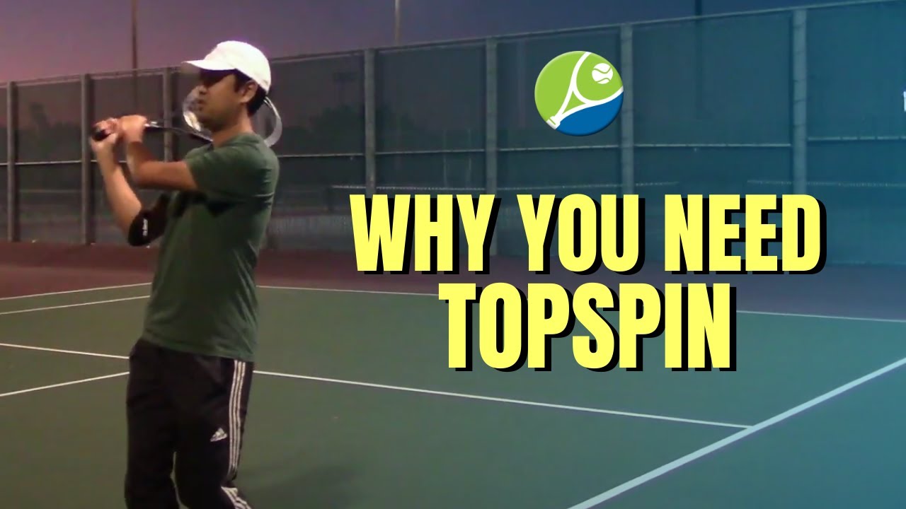 Why You Need Topspin in Tennis (Top 2 Reasons) - Tennis Lectures - YouTube