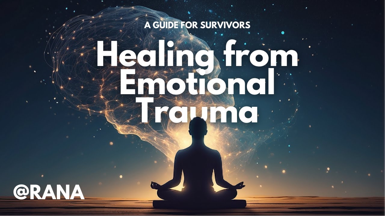 Healing from Emotional Trauma A Guide for Survivors - YouTube