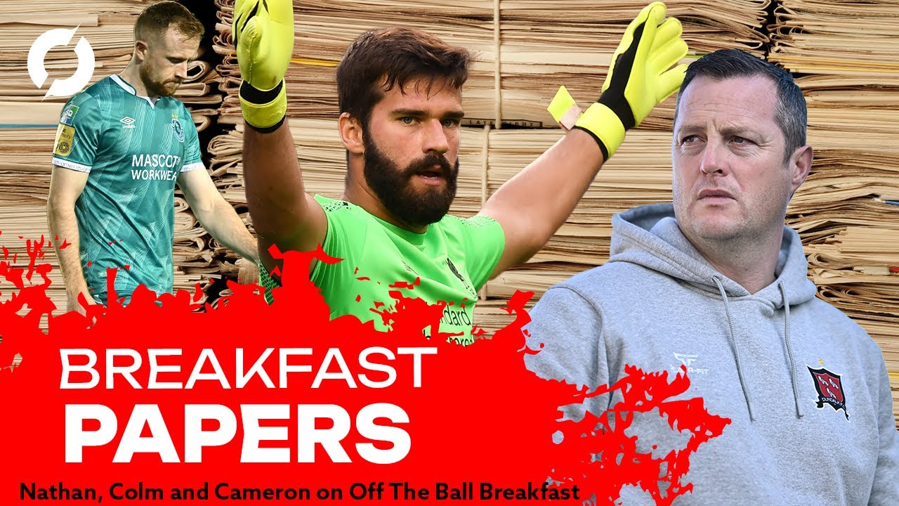 Dundalk set to survive? Too much ball and Rovers finally hitting form ...