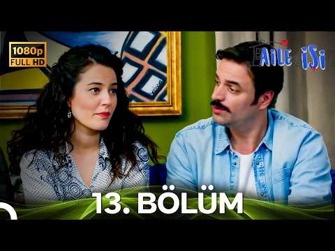 Aile İşi 13. Bölüm FİNAL (FULL HD)