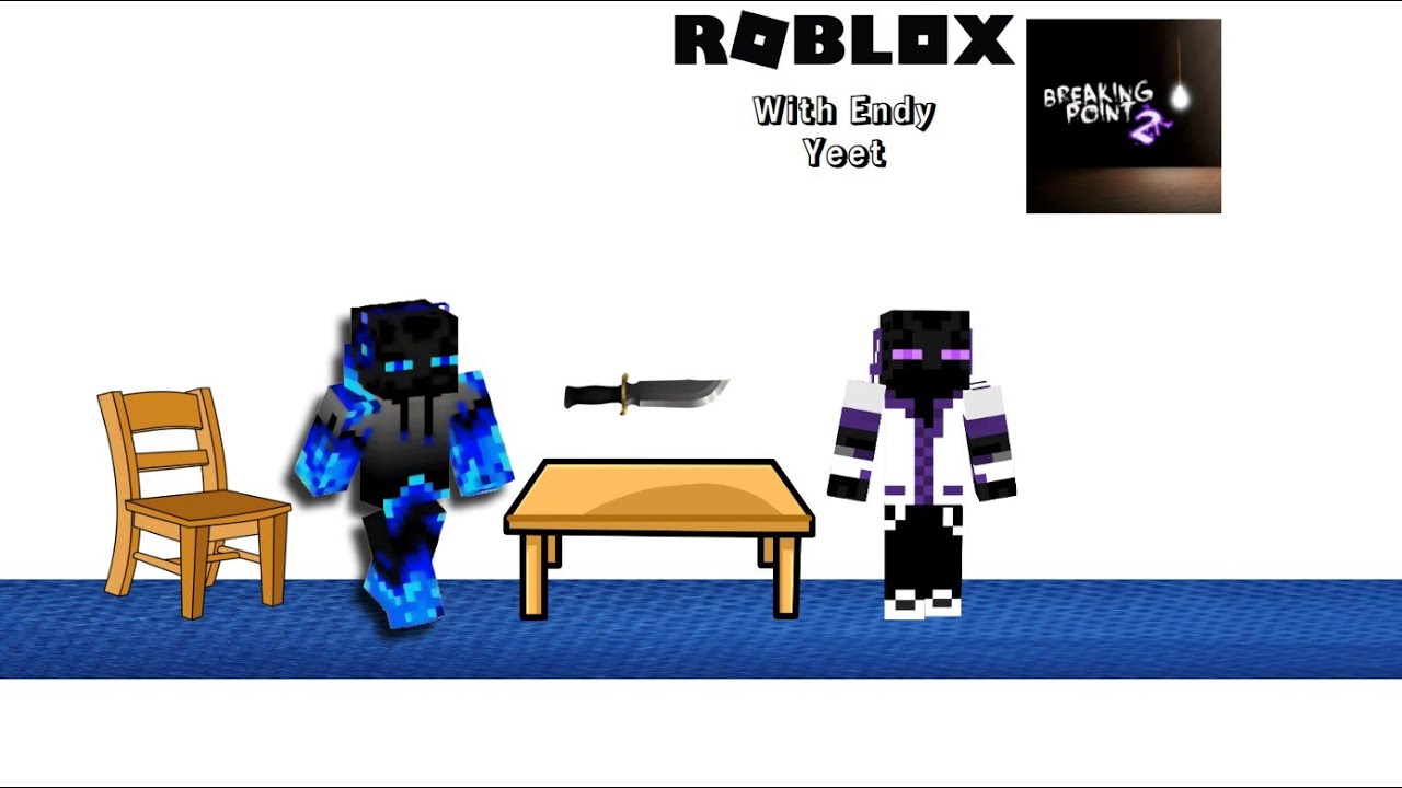 Playing Breaking Point 2 with Endy Yeet - YouTube