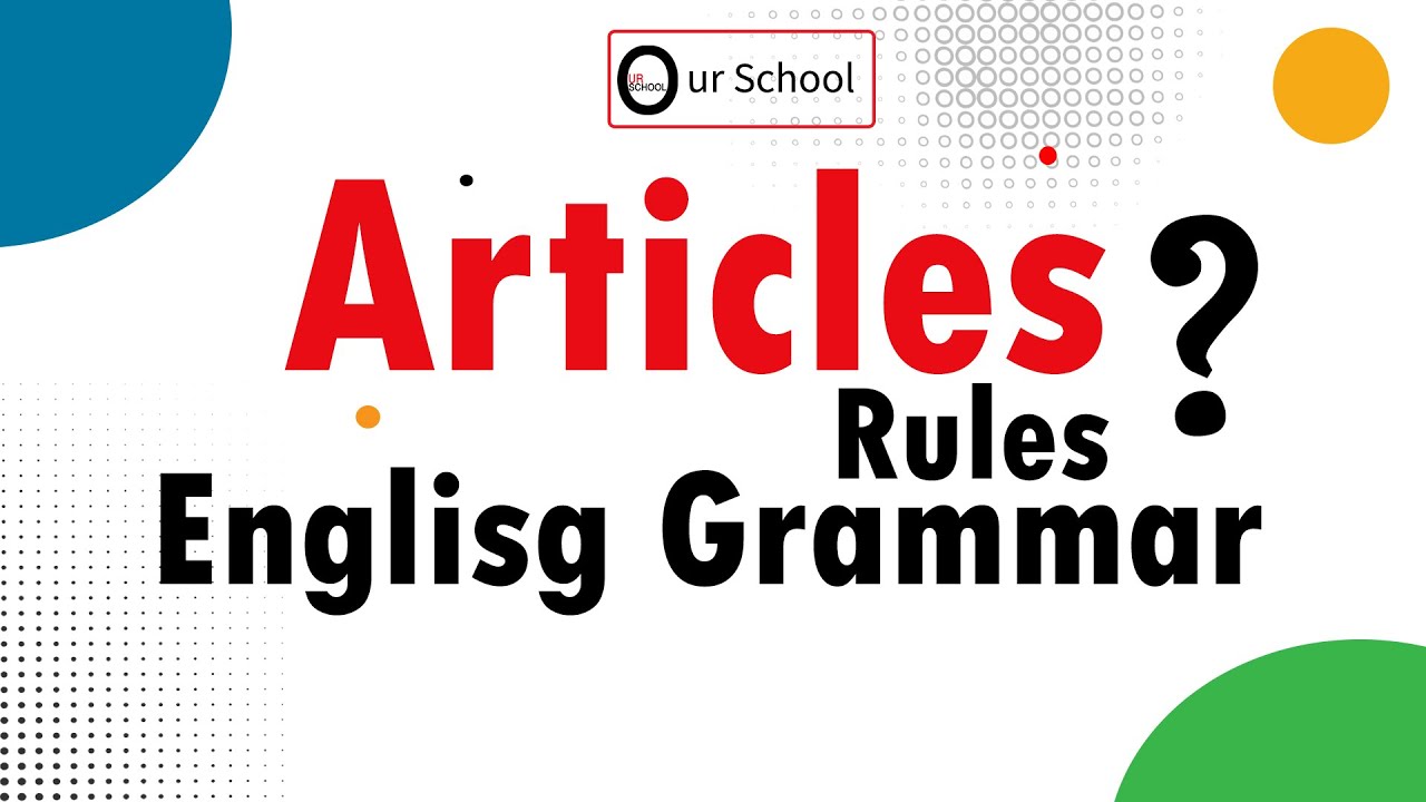 04 Articles Rules Use Of Definite Articles The English Grammar 04-articles-rules-use-of-definite-articles-the-english-grammar