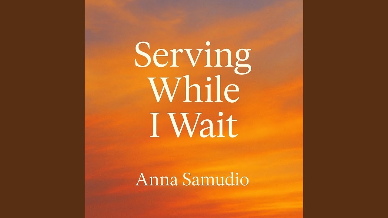 Serving While I Wait - YouTube