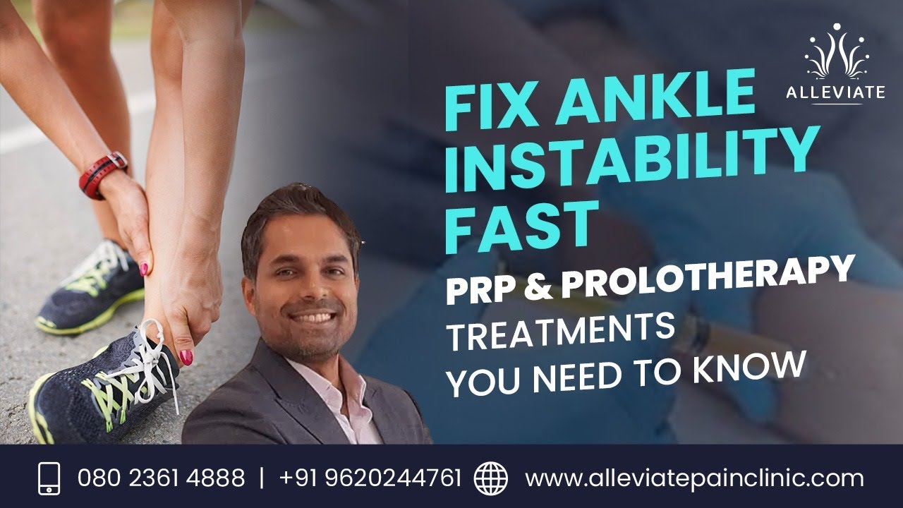 Fix Ankle Instability Fast: PRP & Prolotherapy Treatments You Need to ...