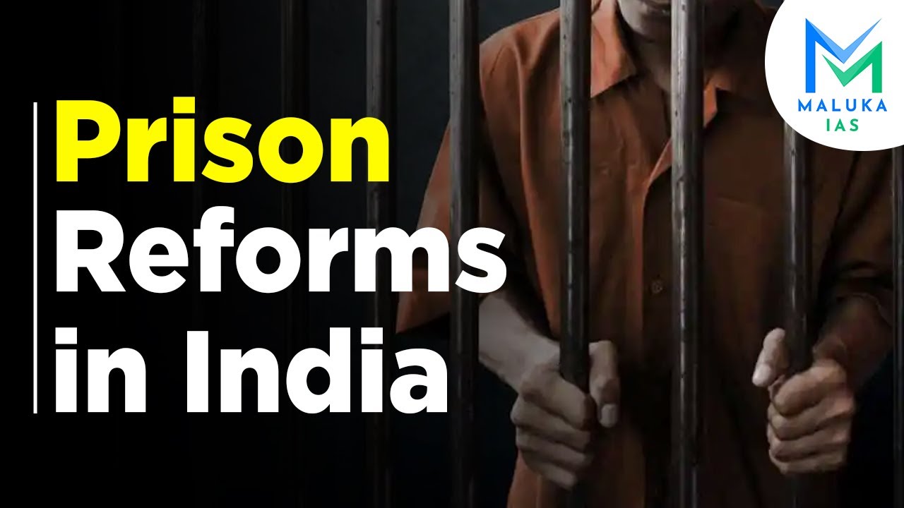 Prison Reforms in India | #malukaias #prisonreform #upsc #ias #ips # ...
