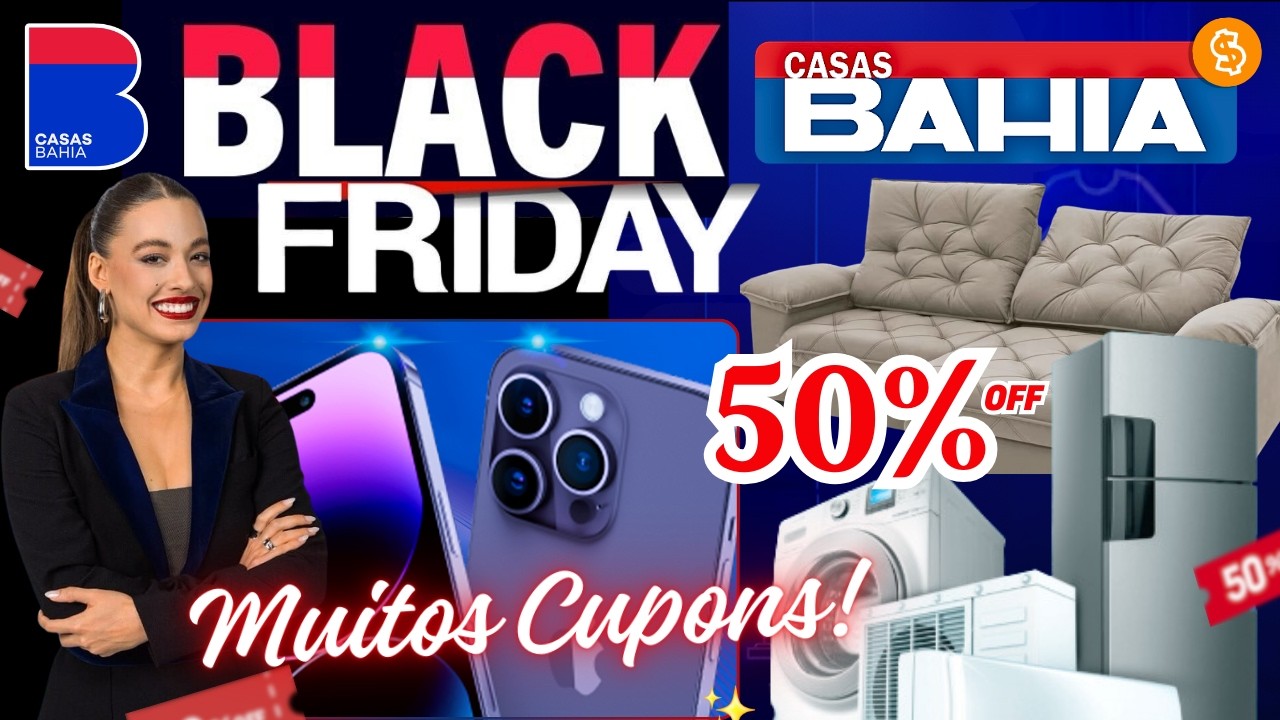 🔥BLACK FRIDAY CASAS BAHIA 2024 | As Melhores Ofertas e Cupons! - YouTube