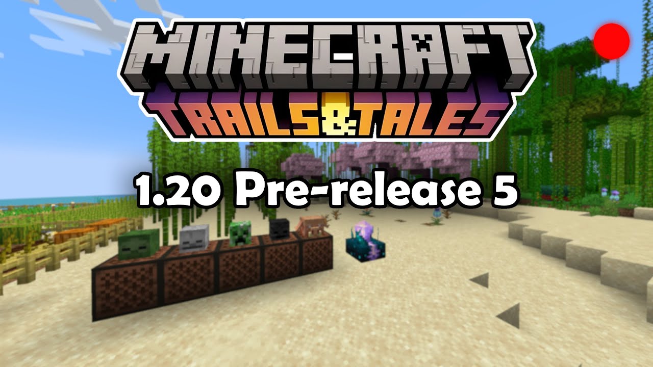 [LIVE] Minecraft: Trails & Tales - Java Edition 1.20 Pre-release 5 - YouTube
