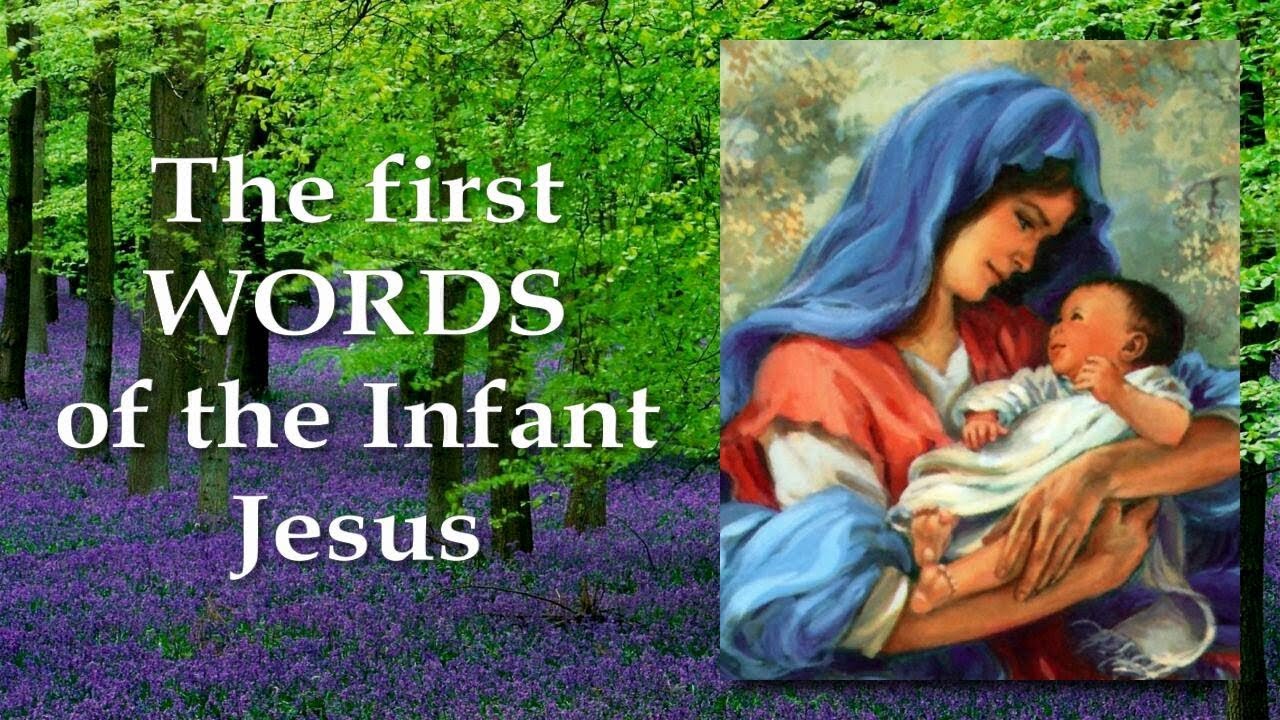 C52-53... First Words of the Infant Jesus ️ Jesus reveals the Gospel of ...