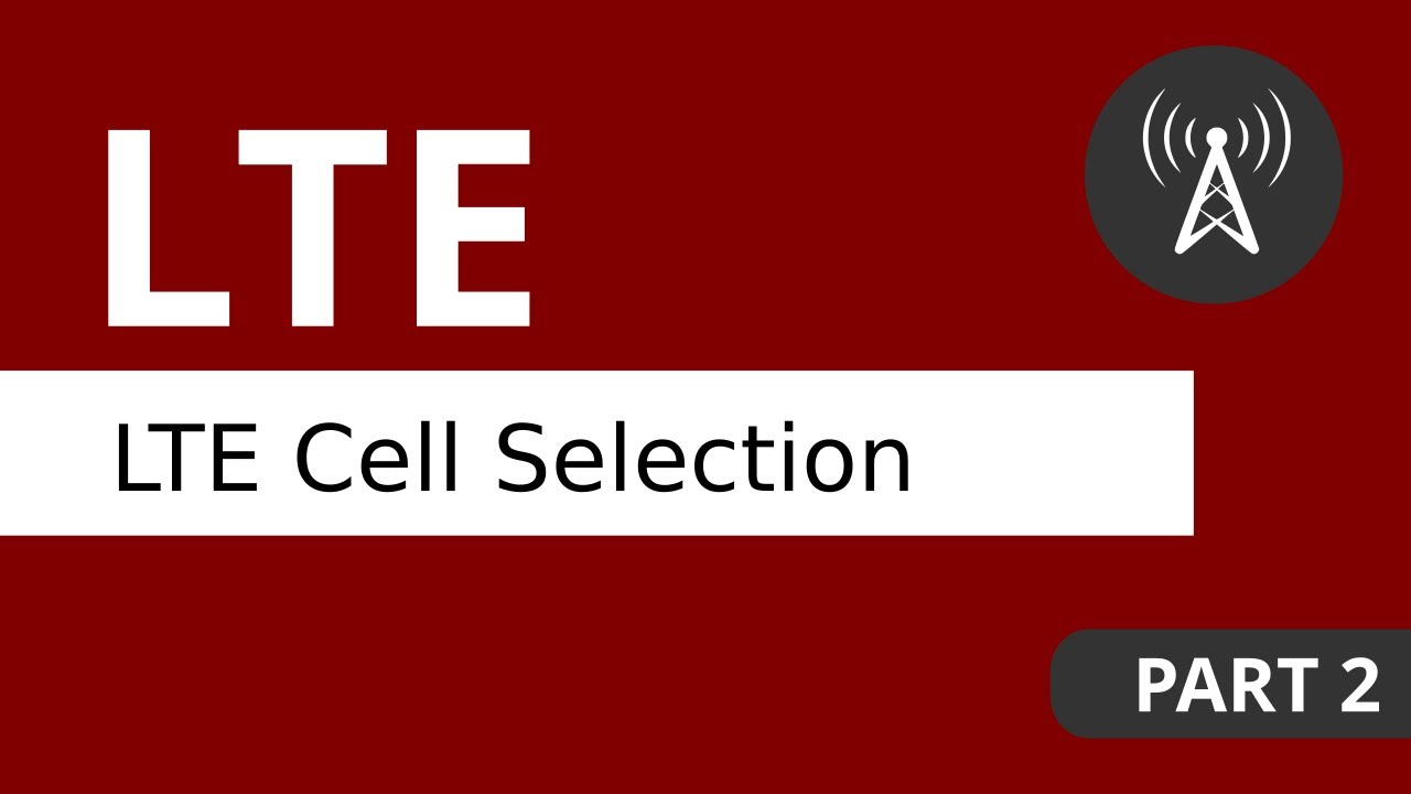 LTE Tutorial Part 2 LTE Cell Selection YouTube lte-tutorial-part-2-lte-cell-selection-youtube