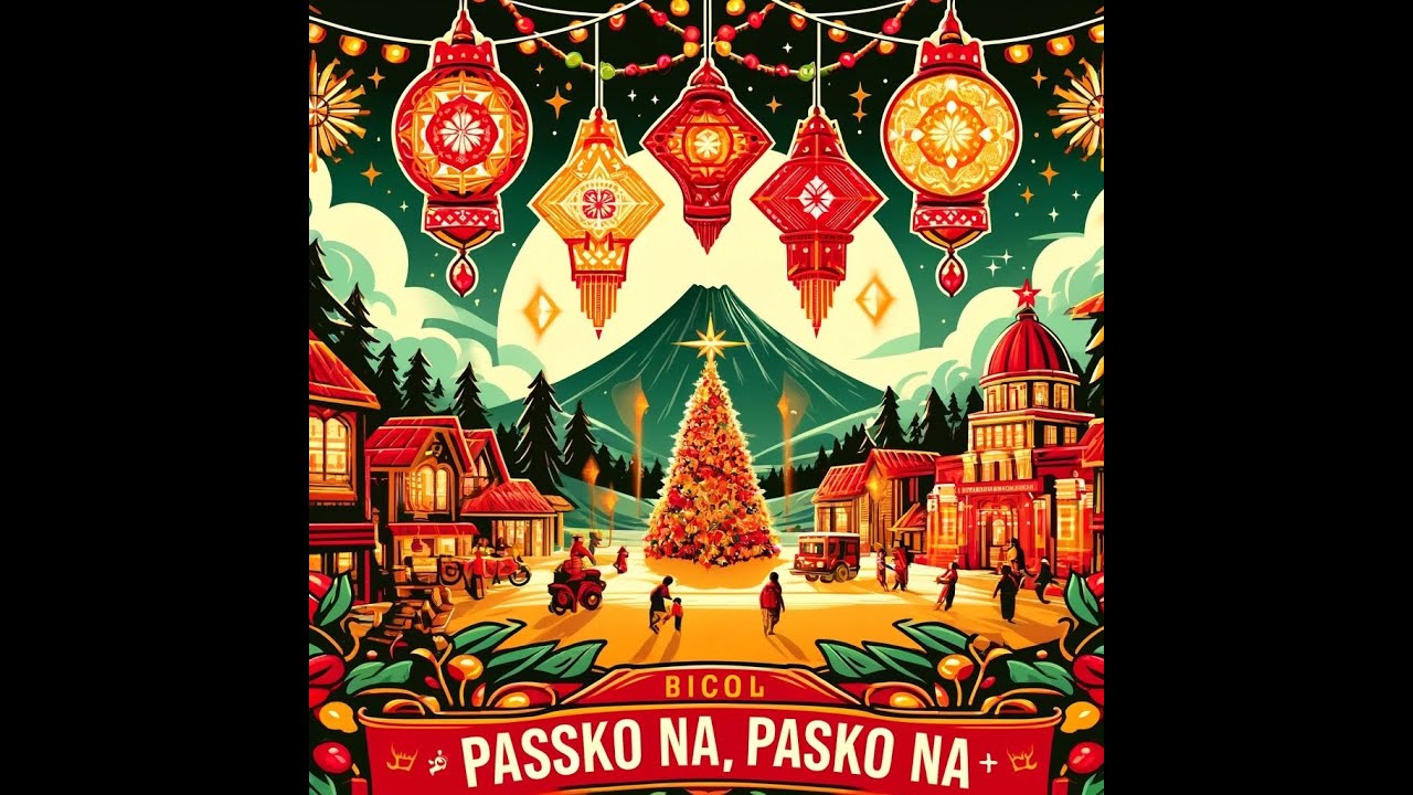 Pasko Na, Pasko Na Bicol #pinoymusic #pinoysongs #musikangpinoy #bicol ...