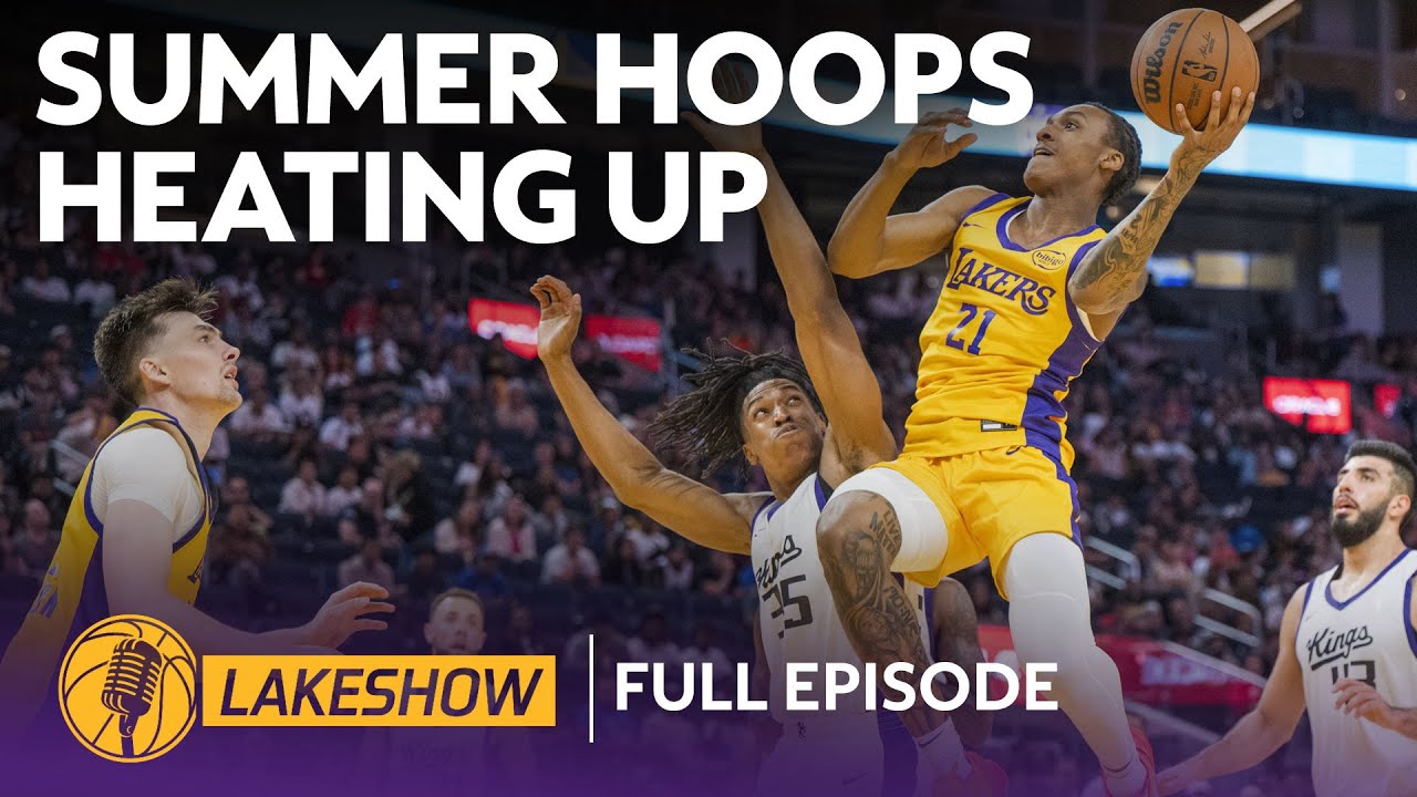 Summer Hoops Are Heating Up for the Lakers | Lakeshow - YouTube