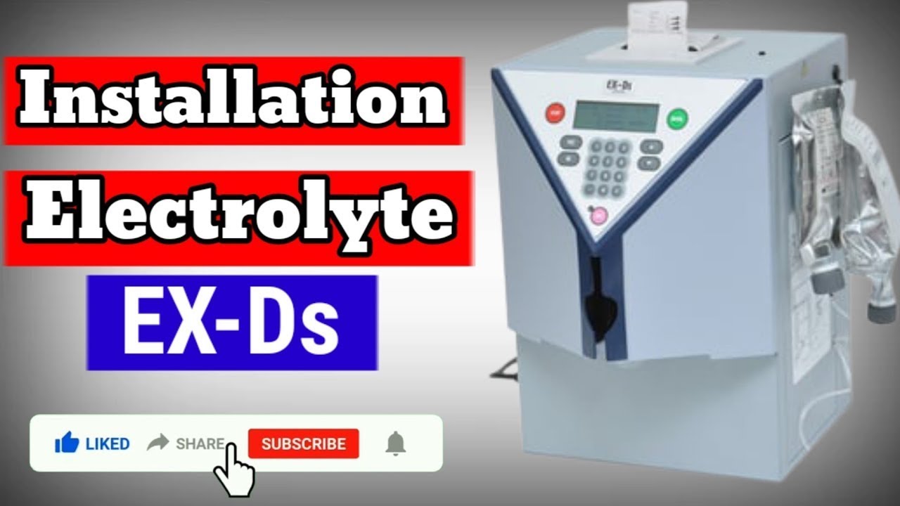 Installation of Electrolyte Analyzer || Electrolyte Analyzer || EX-Ds ...