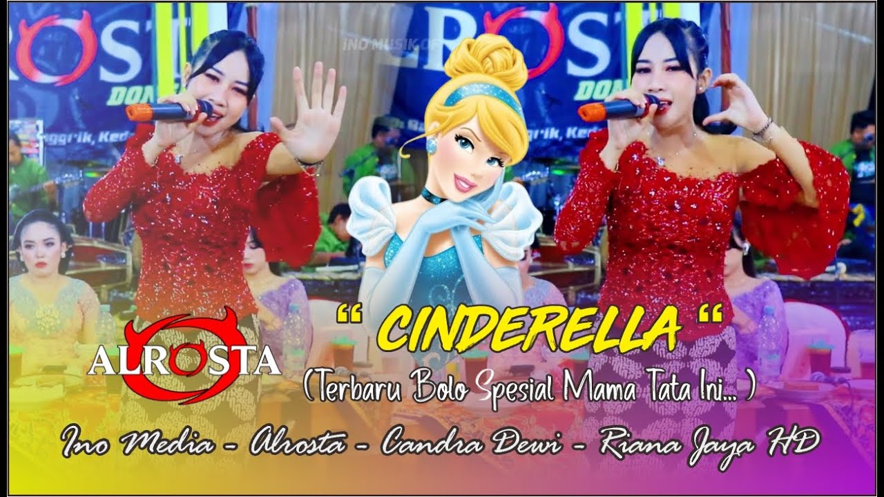 CINDERELLA 👸 CS . ALR⭕STA DONGKREK SRAGEN CANDRA DEWI SOUND INOMEDIA HD - YouTube